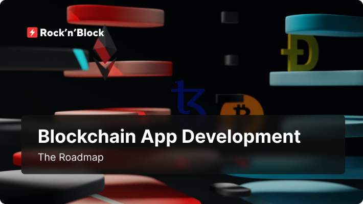 20-Step Roadmap to Blockchain App Development